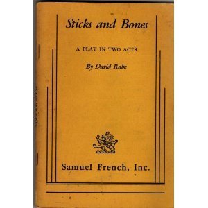 Sticks and Bones by David Rabe | Goodreads