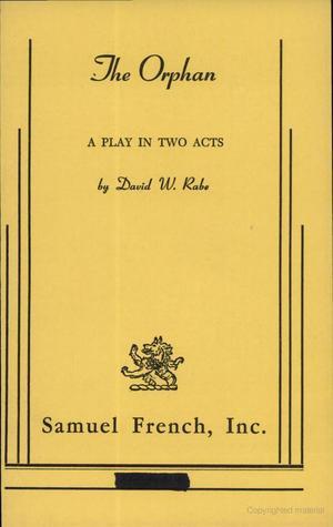 The Orphan by David Rabe | Goodreads