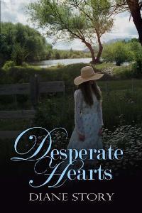 Desperate Hearts by Diane Story | Goodreads