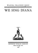 We Sing Diana by Wanda Fraiken Neff | Goodreads