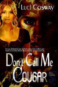 Don't Call Me Cougar by Luci Cosway | Goodreads