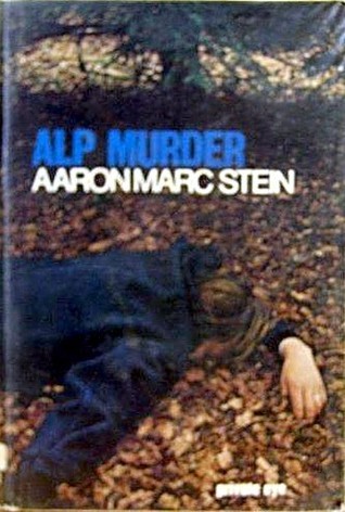 Alp Murder (Matt Erridge #8) by Aaron Marc Stein | Goodreads
