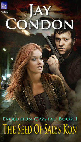 The Seed of Salys Kon by Jay Condon | Goodreads