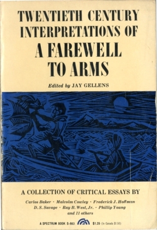 Twentieth Century Interpretations of A Farewell to Arms: A Collection ...