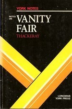 York Notes on Vanity Fair by Thackeray by H.E. Shaw | Goodreads