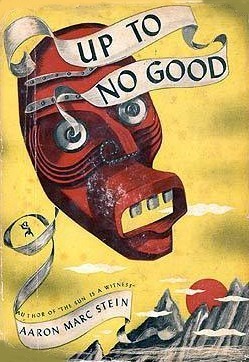 Up To No Good (Mulligan and Hunt, #2) by Aaron Marc Stein | Goodreads