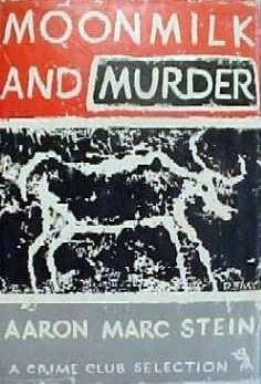 Moonmilk and Murder (Mulligan and Hunt, #18) by Aaron Marc Stein ...