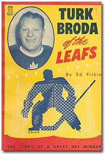 Turk Broda of the Leafs by Ed Fitkin | Goodreads