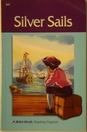 Silver Sails (A Beka Book) by Laurel Hicks | Goodreads