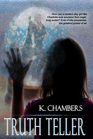 Truth Teller (The Truth Teller Series, #1) by Kurt Chambers | Goodreads