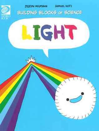 Light (Building blocks of science) by Joseph Midthun | Goodreads