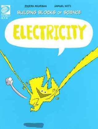 Electricity (Building blocks of science) by Joseph Midthun | Goodreads