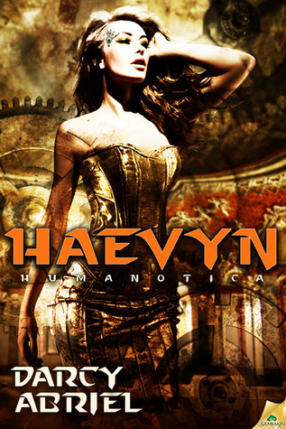 Haevyn (Humanotica, #2) by Darcy Abriel | Goodreads