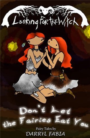 Don't Let the Fairies Eat You by Da Fa | Goodreads