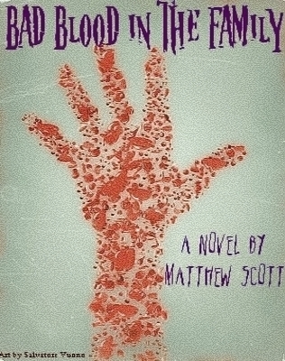 Bad Blood in the Family by Matthew Scott | Goodreads