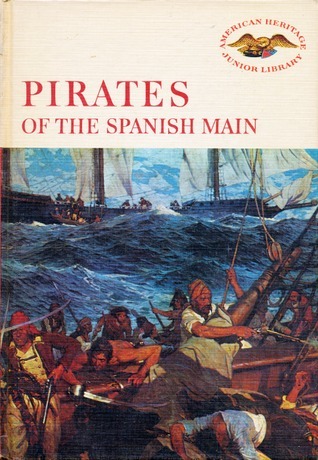 Pirates of the Spanish Main by Hamilton Cochran | Goodreads