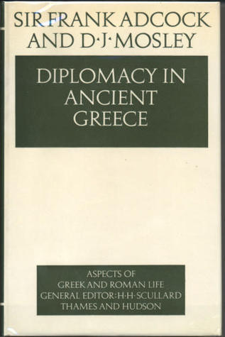 Diplomacy in Ancient Greece by Frank E. Adcock | Goodreads