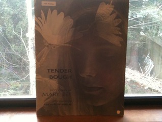 Tender Bough: Fifty Poems by Mary Lee by Mary Lee | Goodreads