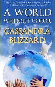 A World Without Color by Cassandra Blizzard | Goodreads