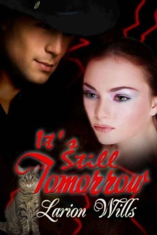 It's Still Tomorrow by Larion Wills | Goodreads