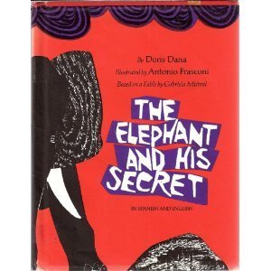 The Elephant and His Secret / El Elefante Y Su Secreto by Doris Dana ...