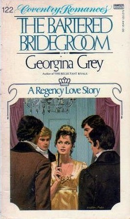 The Bartered Bridegroom by Georgina Grey | Goodreads