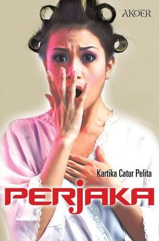 Perjaka by Kartika Catur Pelita | Goodreads