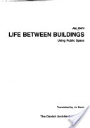 Life Between buildings by Jan Gehl | Goodreads