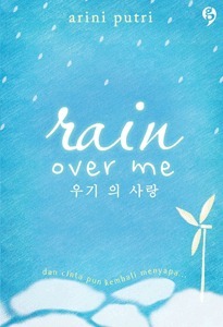 Rain Over Me by Arini Putri | Goodreads
