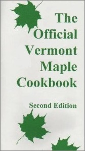 The Official Vermont Maple Cookbook by Vermont Maple Promotion Board ...