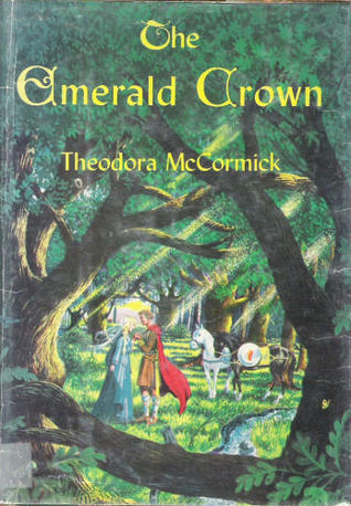The Emerald Crown by Theodora McCormick | Goodreads