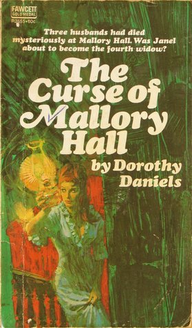 The Curse of Mallory Hall by Dorothy Daniels | Goodreads