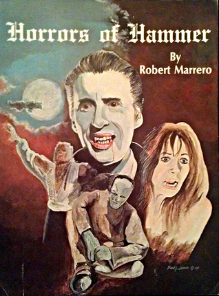 Horrors of Hammer by Robert Marrero | Goodreads