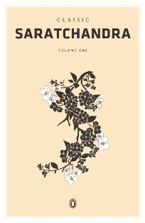 Classic Saratchandra Volume One by Sarat Chandra Chattopadhyay | Goodreads