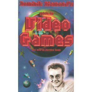 Dominik Diamond's Guide to Video Games and How to Survive Them by ...