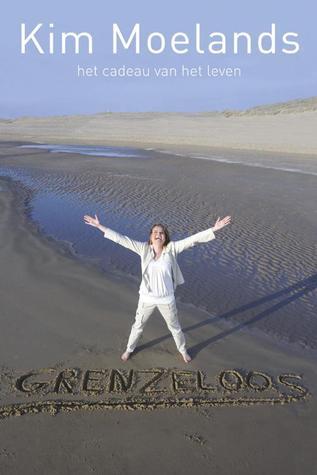 Grenzeloos by Kim Moelands | Goodreads