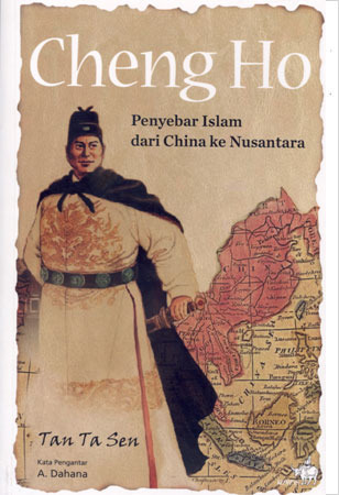 Cheng Ho : Penyebar Islam dari China Ke Nusantara by Tan Ta Sen | Goodreads