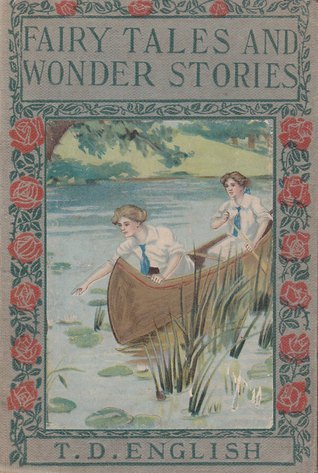 Fairy Tales and Wonder Stories by Thomas Dunn English | Goodreads