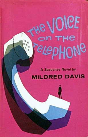 The Voice on the Telephone by Mildred Davis | Goodreads