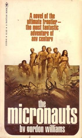 The Micronauts by Gordon M. Williams | Goodreads
