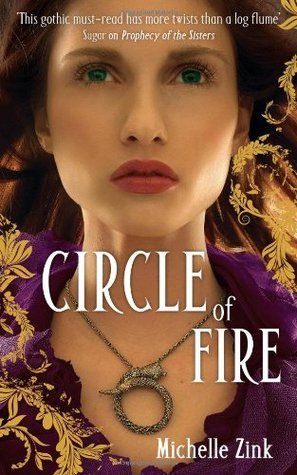 Circle Of Fire by Michelle, Zink | Goodreads