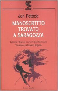 Manoscritto trovato a Saragozza by Jan Potocki | Goodreads