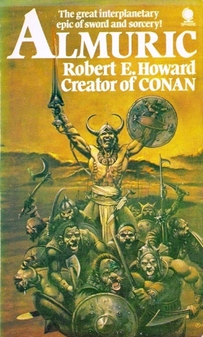 Almuric by Robert E. Howard | Goodreads