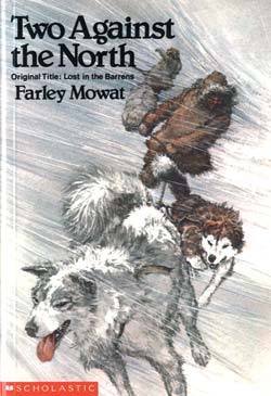 Two Against the North by Farley Mowat | Goodreads