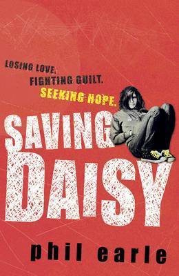 Saving Daisy by Phil Earle | Goodreads