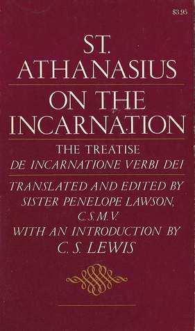 On the Incarnation: The Treatise de Incarnatione Verbi Dei by ...