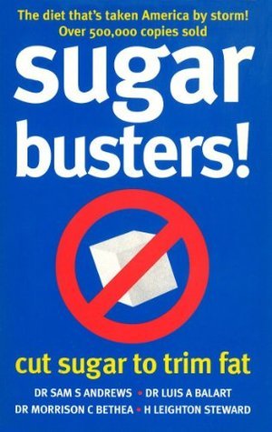 Sugar Busters! by H. Leighton Steward | Goodreads