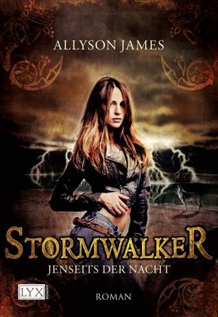 Stormwalker: Jenseits der Nacht by Allyson James | Goodreads