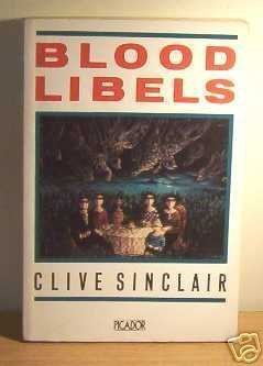 Blood Libels by Clive Sinclair | Goodreads