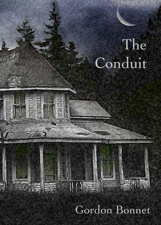 The Conduit by Gordon Bonnet | Goodreads